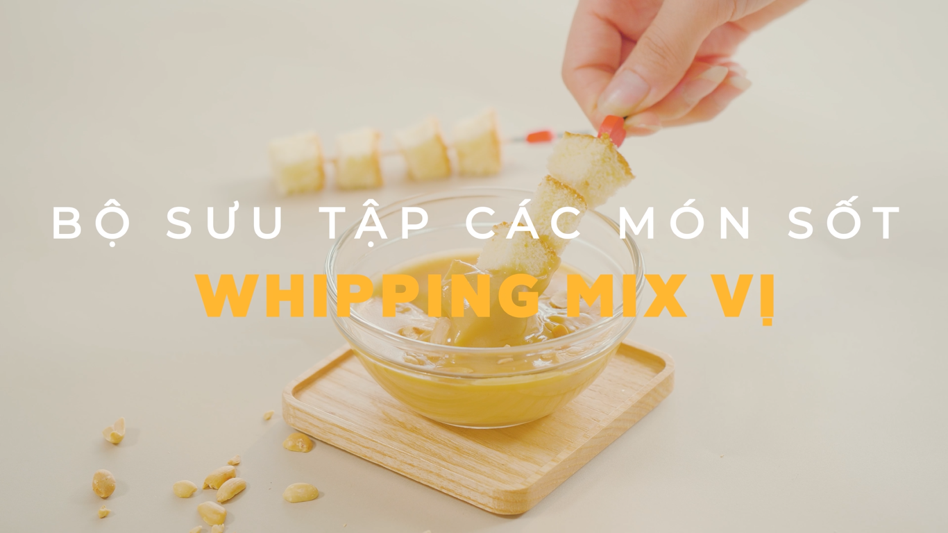 5 Công Thức Sốt Whipping Mix Vị – Richs Plus